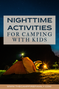 Enchanting Nighttime Activities for Kids on Family Camping Trips